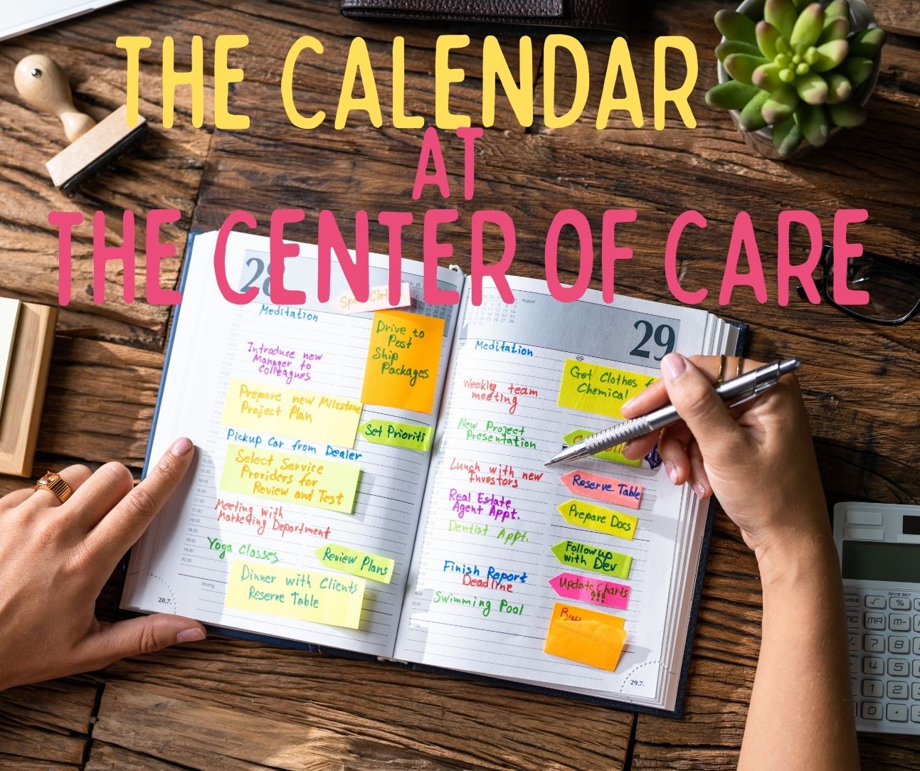 The Calendar at the Center of Care - Shining Beautiful